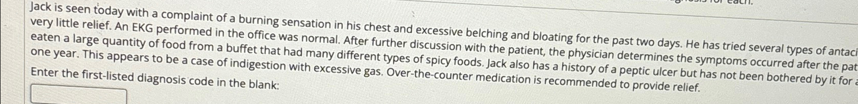 Jack is seen today with a complaint of a burning | Chegg.com