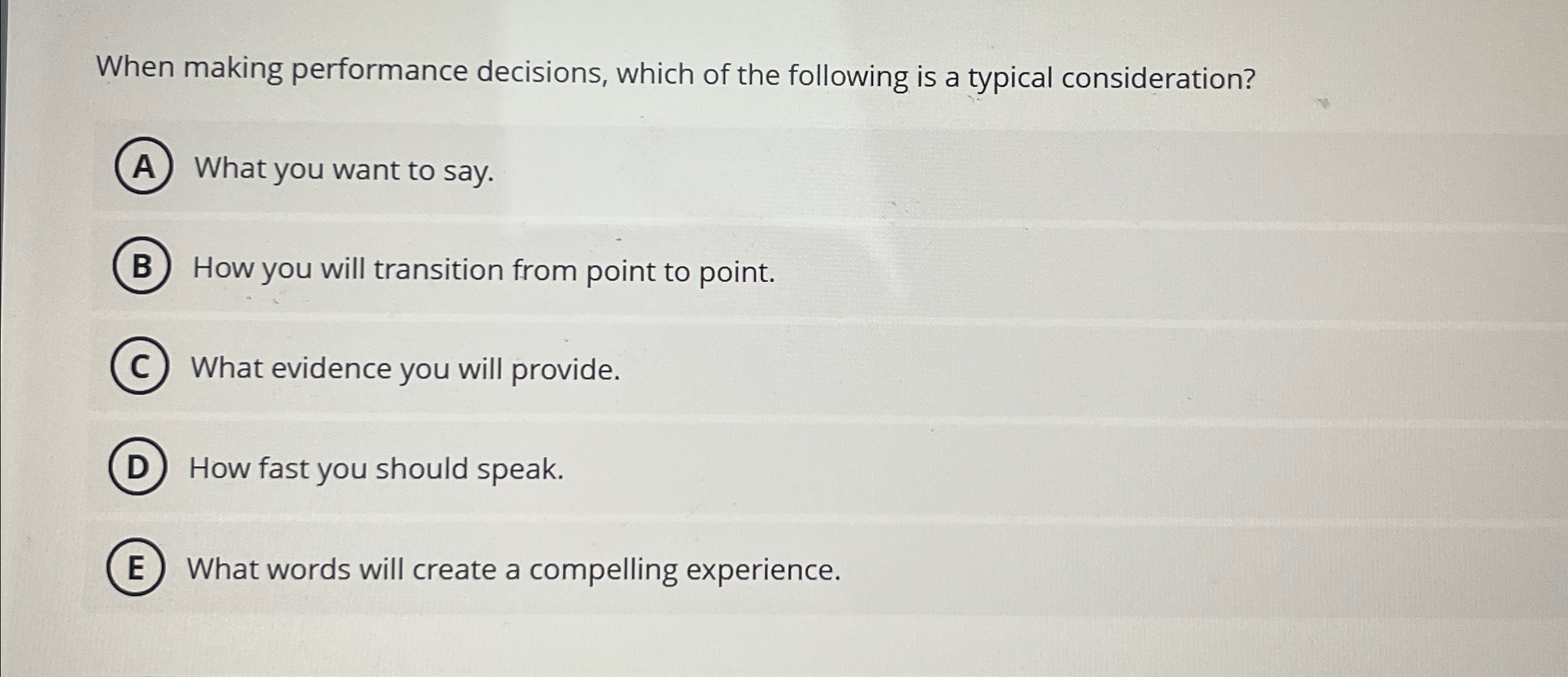 Solved When making performance decisions, which of the | Chegg.com
