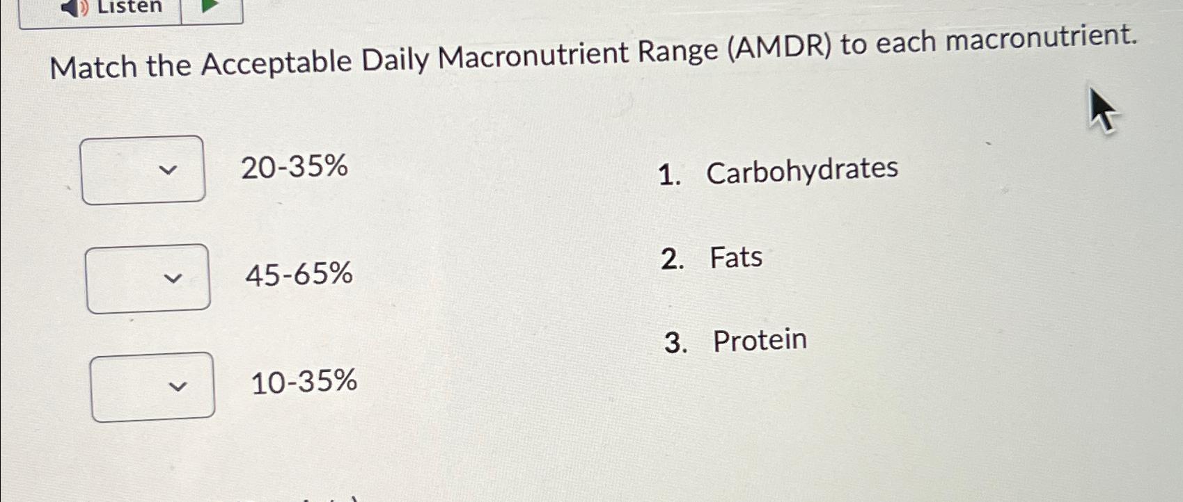 Solved Match the Acceptable Daily Macronutrient Range (AMDR) | Chegg.com