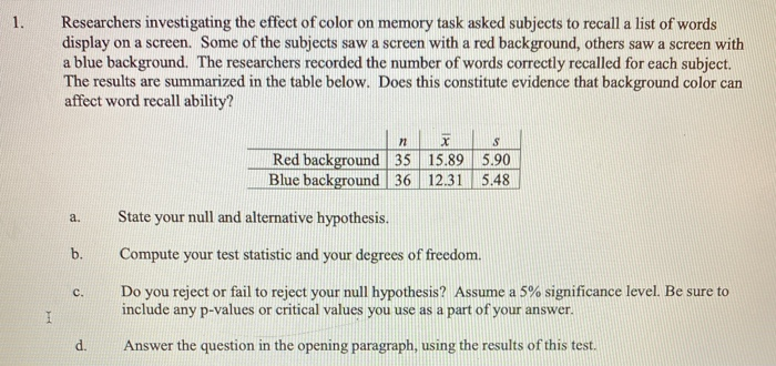 Solved 1. Researchers investigating the effect of color on | Chegg.com