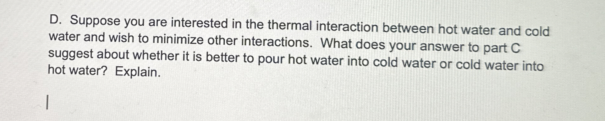 Solved D. ﻿Suppose you are interested in the thermal | Chegg.com