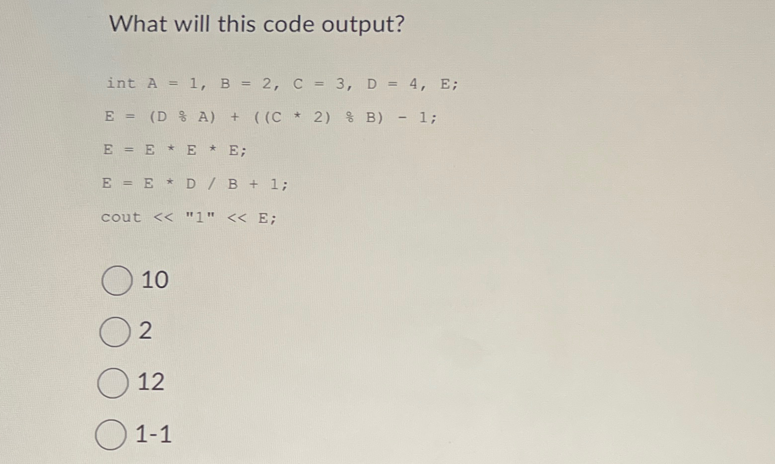 Solved What will this code output? ﻿int | Chegg.com