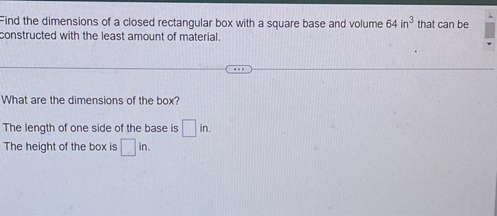 Solved Find the dimensions of a closed rectangular box with | Chegg.com