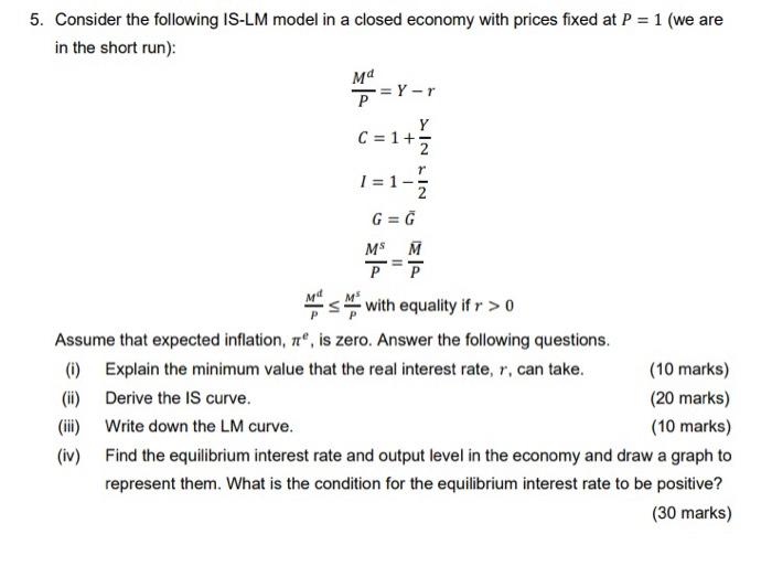 Solved r 5. Consider the following IS-LM model in a closed | Chegg.com