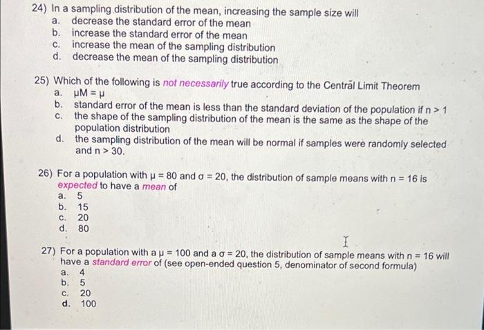 Solved 24) In a sampling distribution of the mean, | Chegg.com
