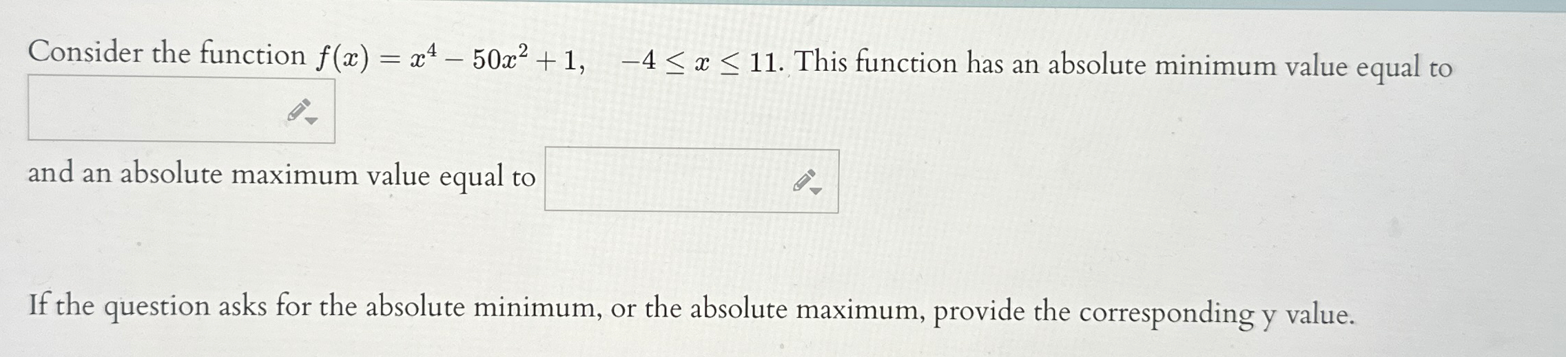 Solved Consider the function f(x)=x4-50x2+1,-4≤x≤11. ﻿This | Chegg.com