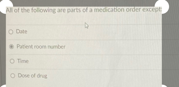 Solved All of the following are parts of a medication order | Chegg.com