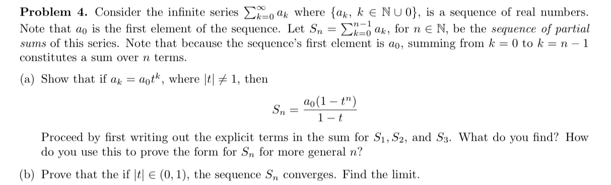 Solved Problem 4. ﻿Consider the infinite series ∑k=0∞ak | Chegg.com