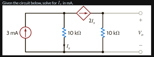 Solved Given the circuit below, solve for Ix ﻿in mA. | Chegg.com