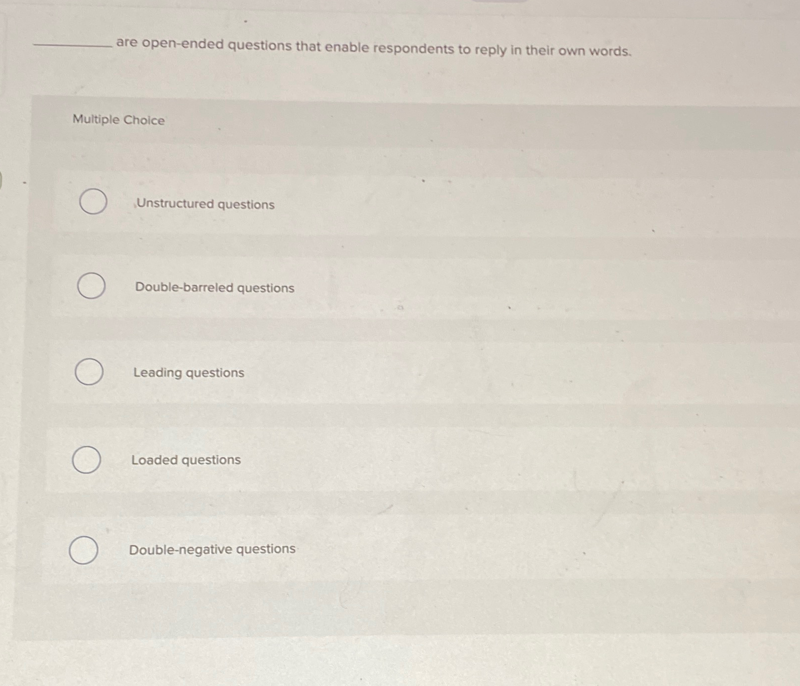 Solved are open-ended questions that enable respondents to | Chegg.com