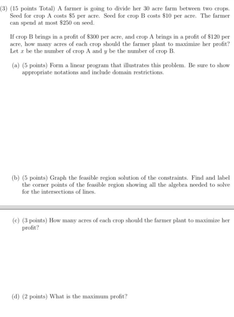 Solved (3) (15 ﻿points Total) ﻿A farmer is going to divide | Chegg.com