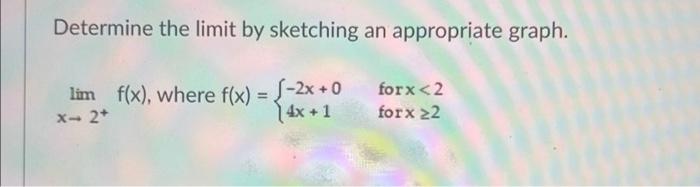 Solved Determine the limit by sketching an appropriate | Chegg.com