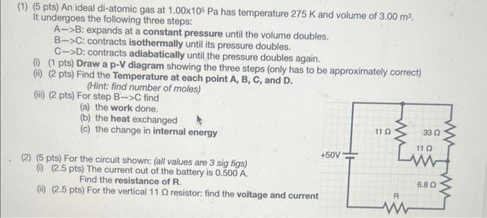 Solved (1) (5pts) An ideal di-atomic gas at 1.00×105 Pa has | Chegg.com