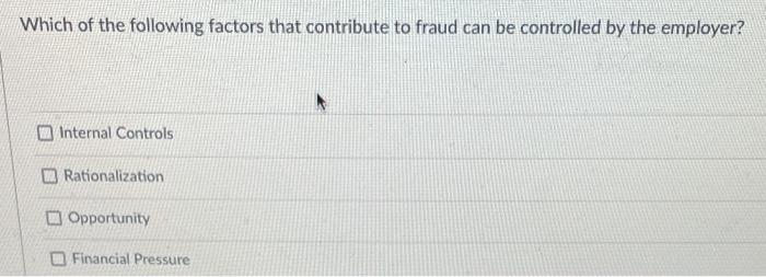 Solved Which of the following factors that contribute to | Chegg.com