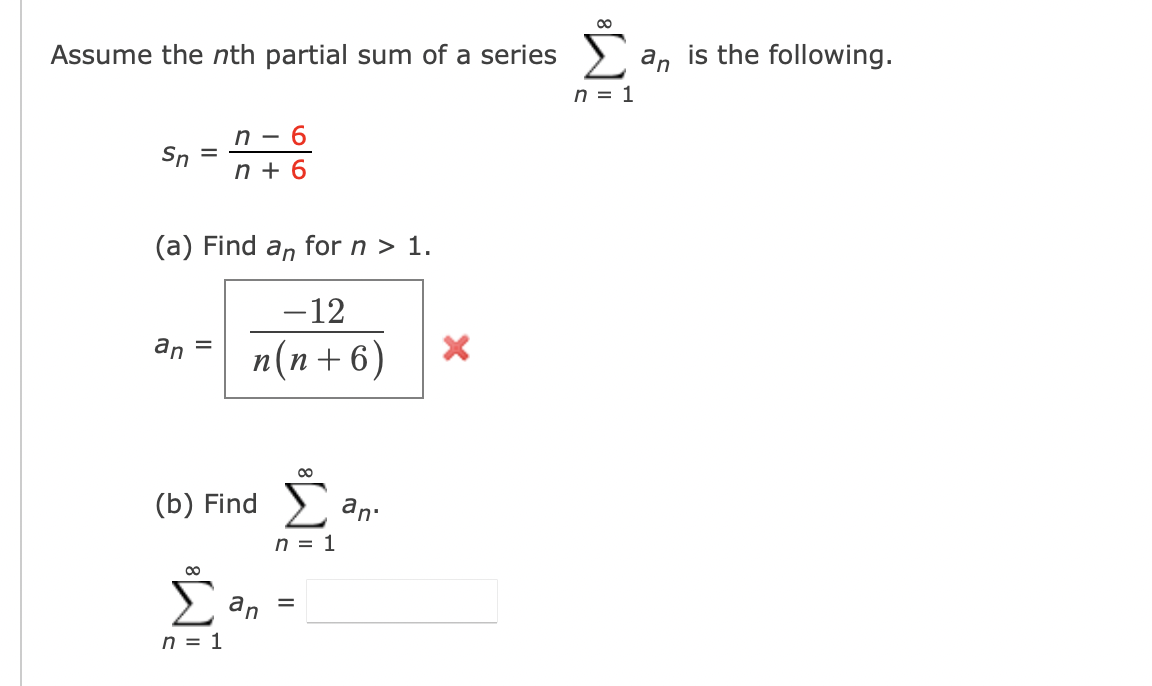 Solved Assume The Nth Partial Sum Of A Series ∑n1∞an is