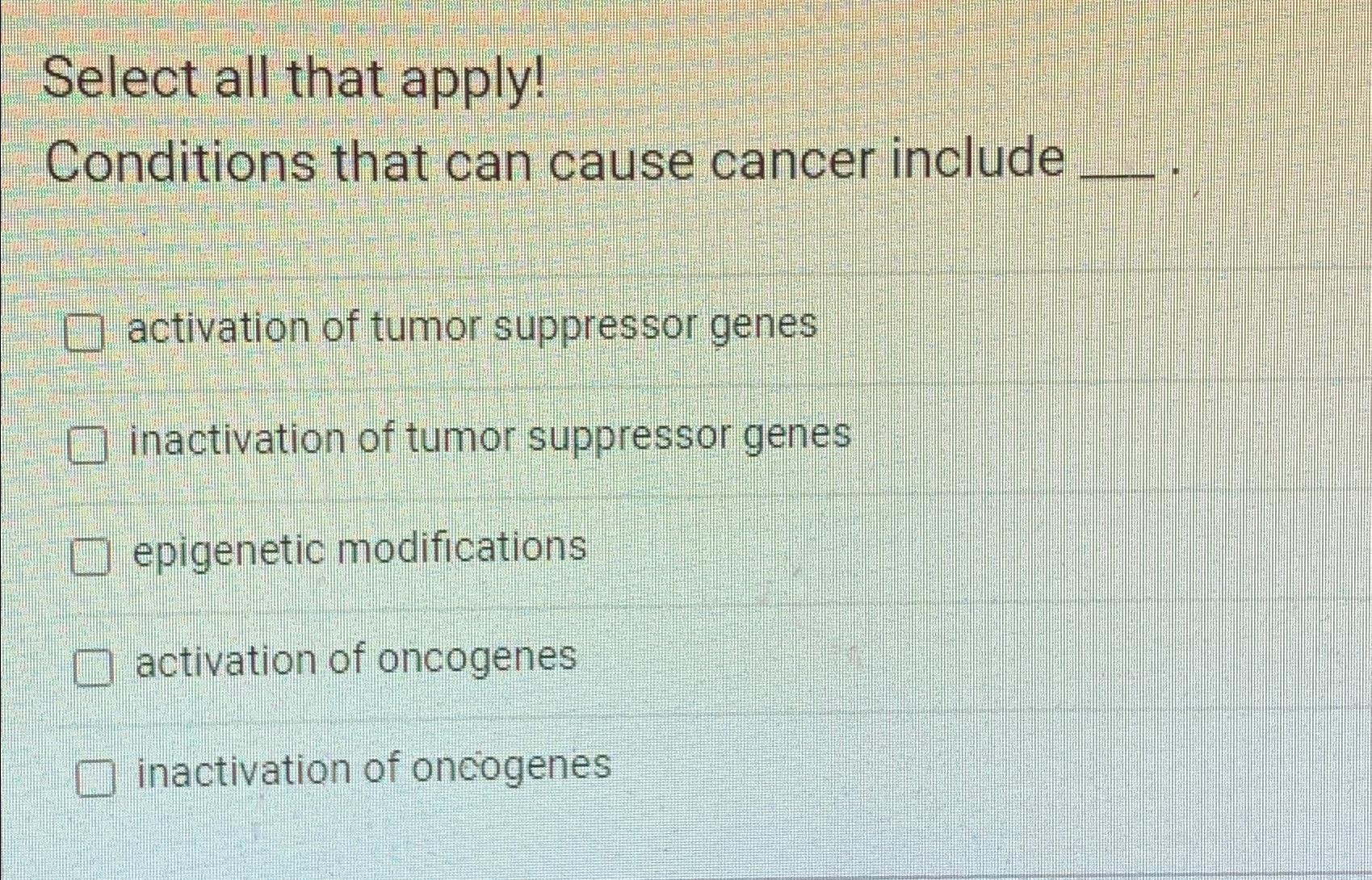 Solved Select all that apply!Conditions that can cause | Chegg.com