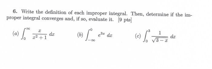 Solved 6. Write the definition of each improper integral. | Chegg.com