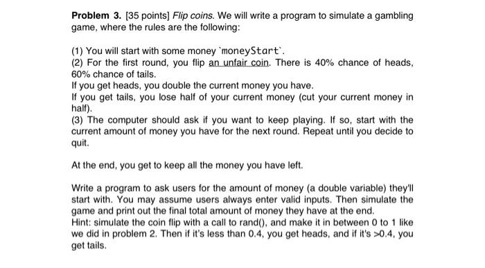 Solved Problem 3 35 Points Flip Coins We Will Write A 