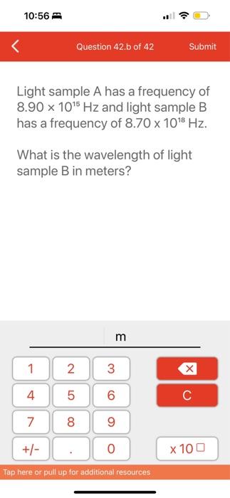 Solved Light sample A has a frequency of 8.90×1015 Hz and | Chegg.com
