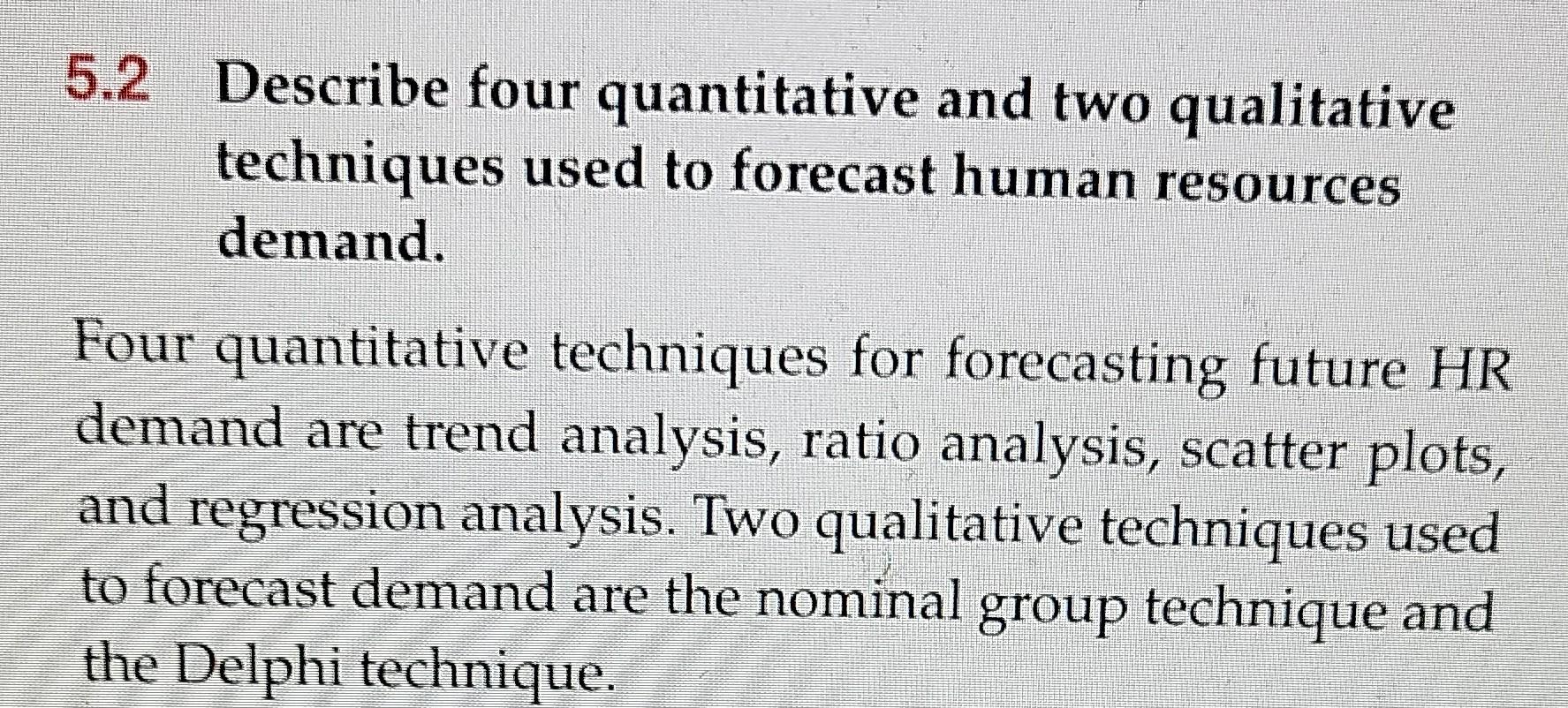 Solved 5.2 Describe four quantitative and two qualitative | Chegg.com
