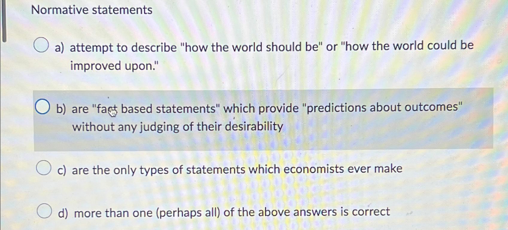 Solved Normative statementsa) ﻿attempt to describe "how the | Chegg.com