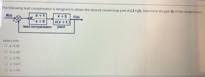 Solved In order to reduce the steady-state error of a | Chegg.com