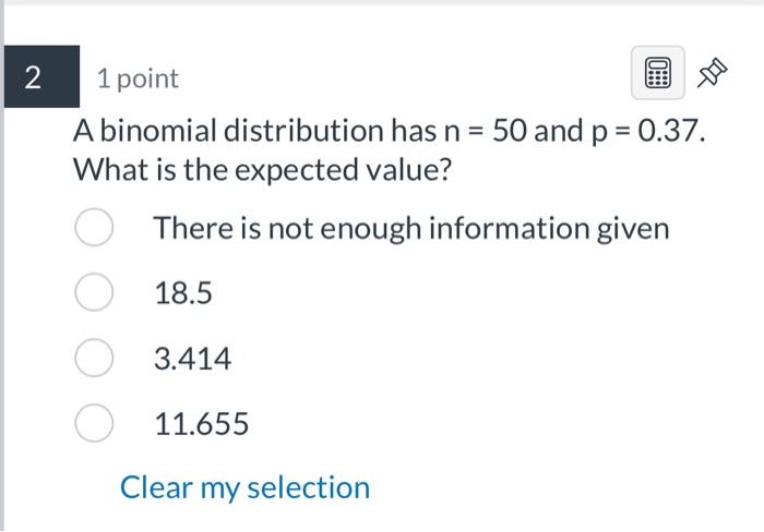 Solved A binomial distribution has n=50 and p=0.37. What is | Chegg.com