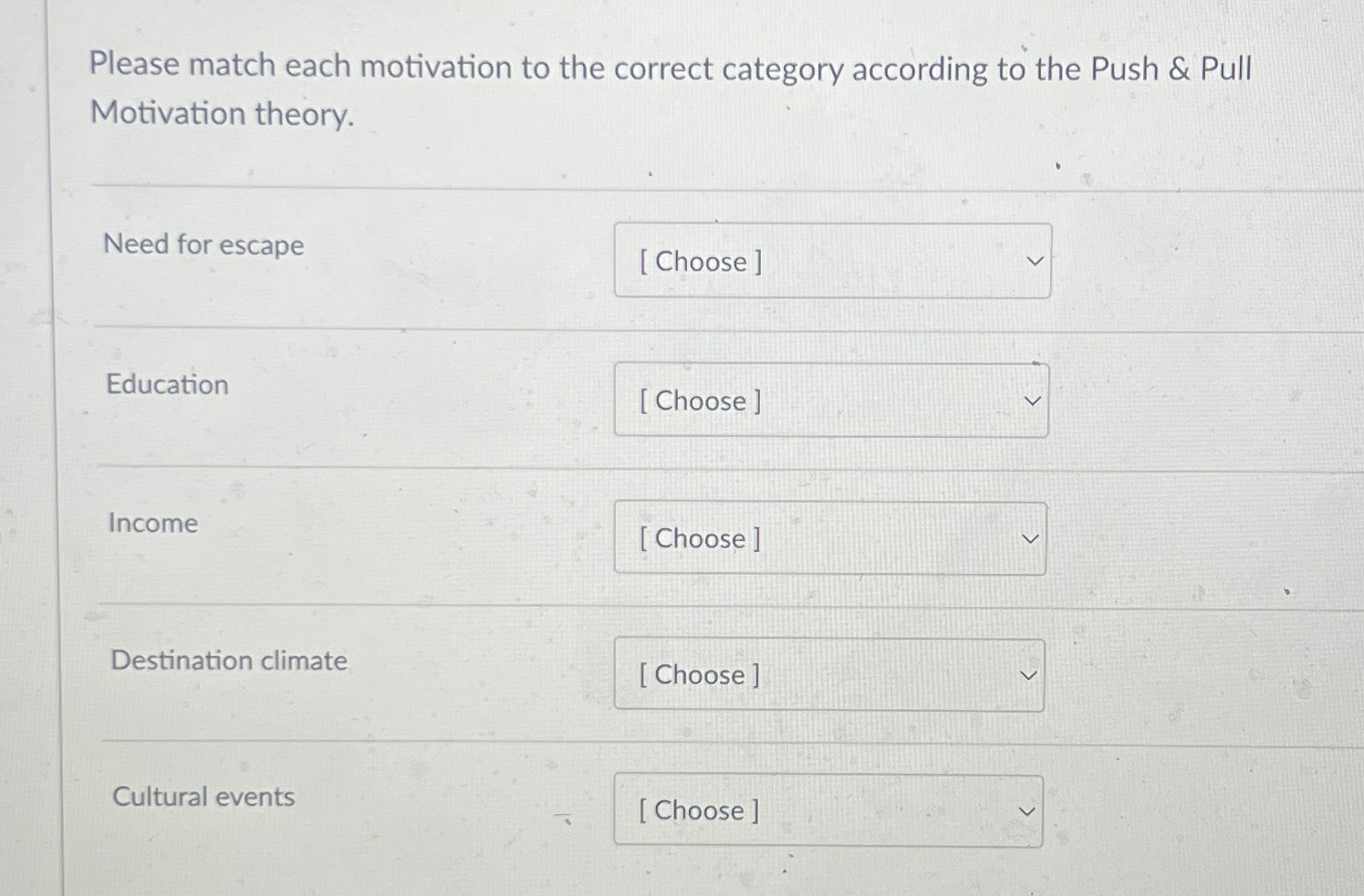 Solved Please match each motivation to the correct category | Chegg.com