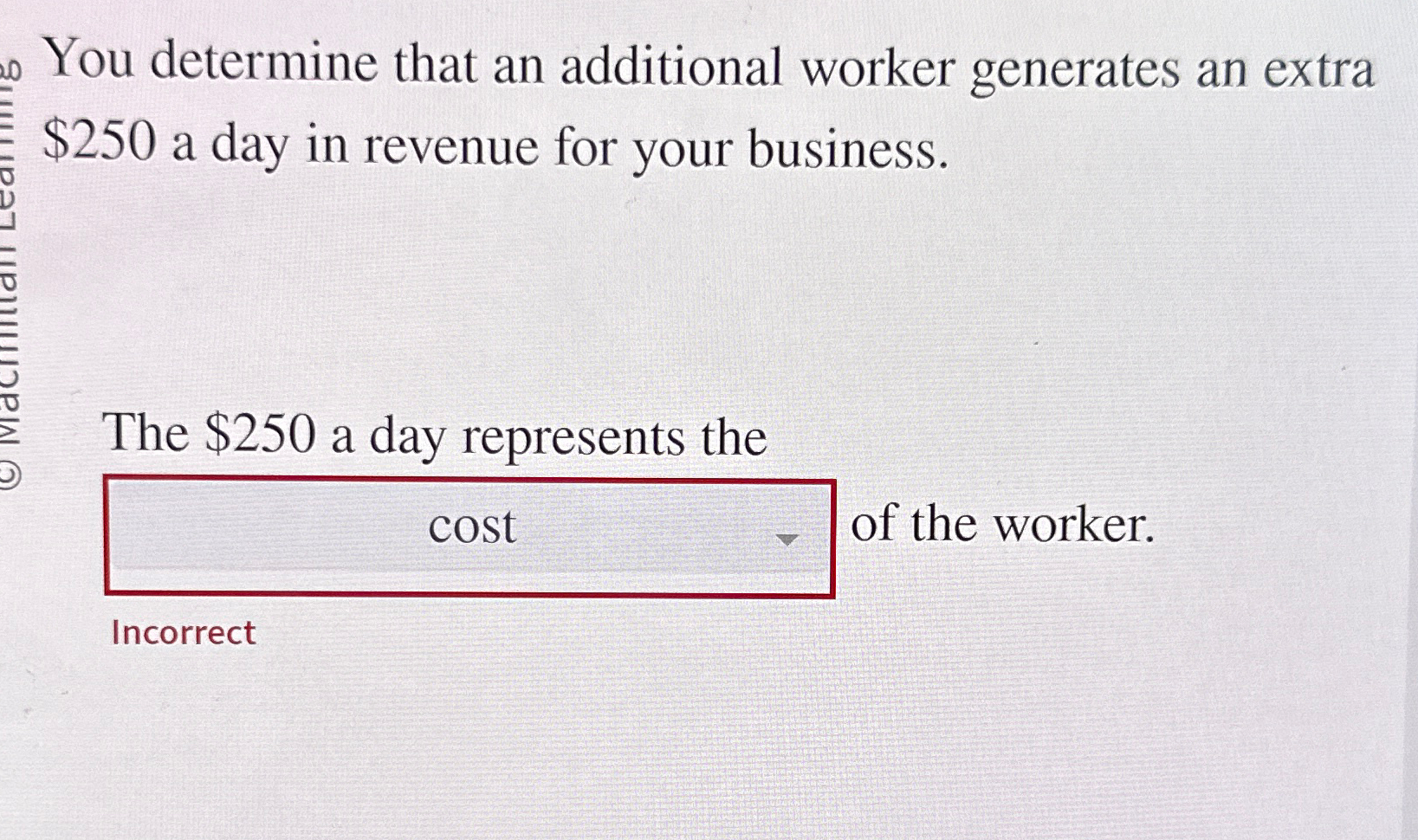 Solved You determine that an additional worker generates an | Chegg.com