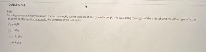 Solved QUESTION 3 2-6B For a hypothetical binary solid with | Chegg.com