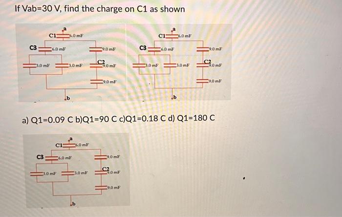 Solved If Vab=30 V, find the charge on C1 as shown a) | Chegg.com