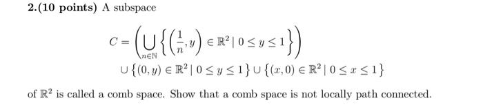Solved Definition(locally path connected) A topological | Chegg.com