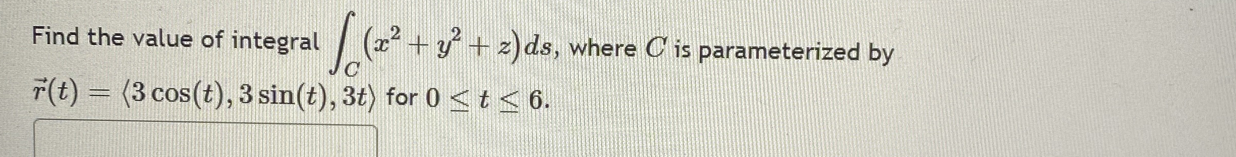 Solved Find the value of integral ∫C﻿(x2+y2+z)ds, ﻿where C | Chegg.com