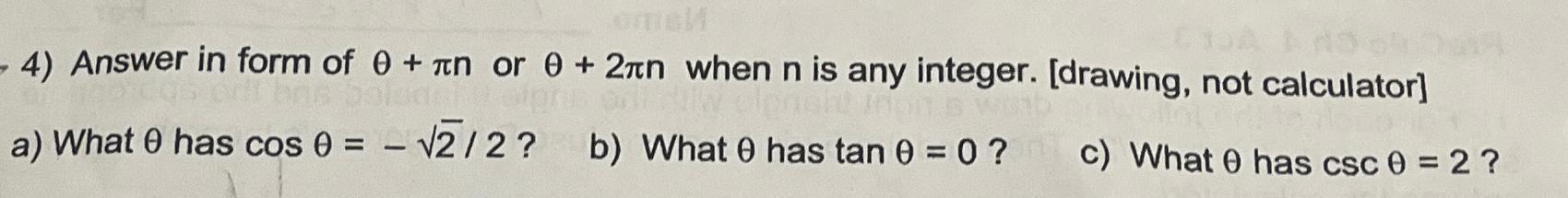 Solved Answer in form of θ+πn ﻿or θ+2πn ﻿when n ﻿is any | Chegg.com