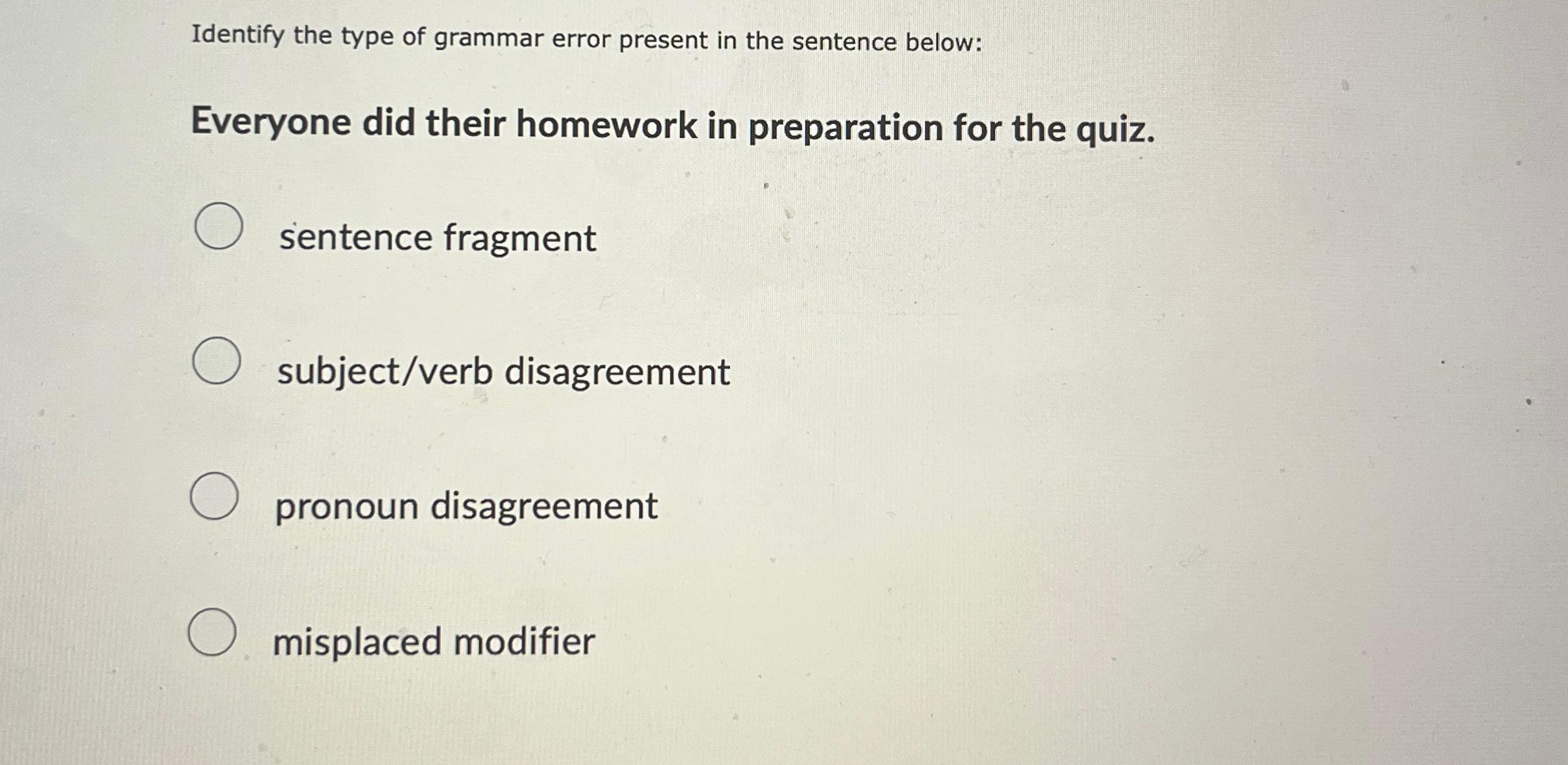 Solved Identify the type of grammar error present in the | Chegg.com