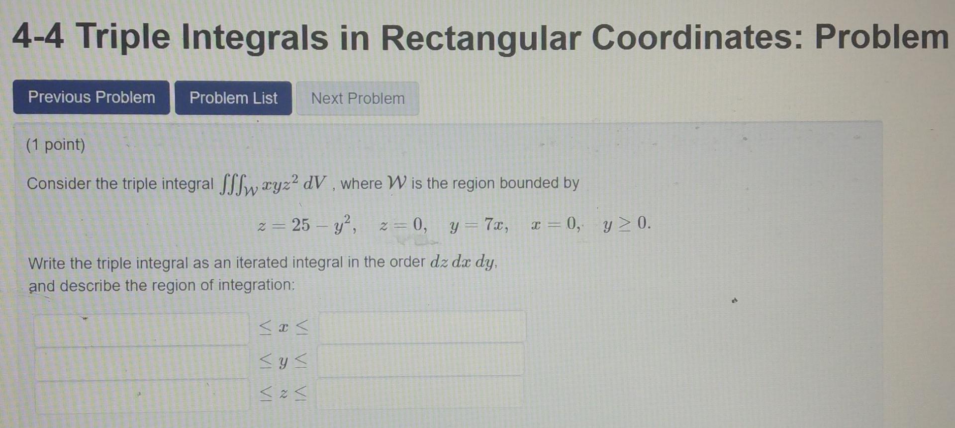 Solved 4-4 Triple Integrals in Rectangular Coordinates: | Chegg.com