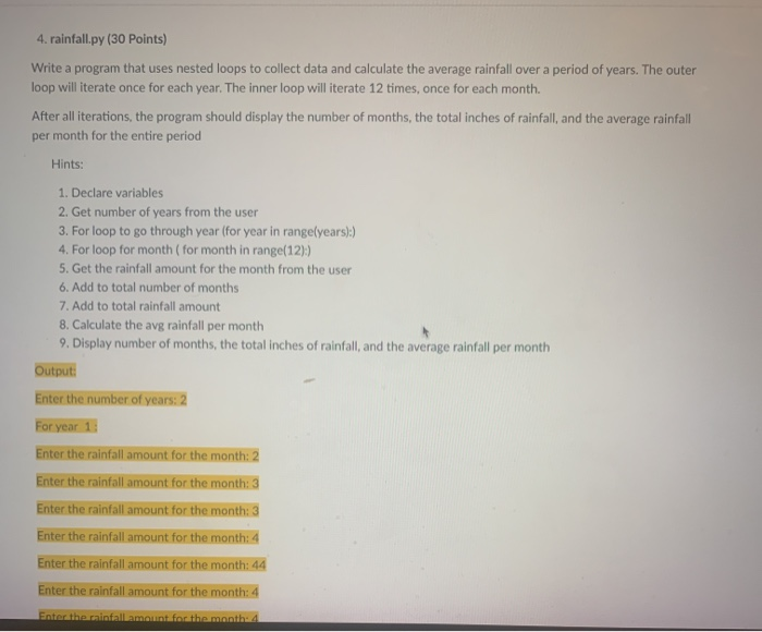 Solved 4. rainfall.py (30 points) Write a program that uses | Chegg.com