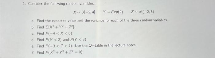 Solved 1. Consider the following random variables: X~ U[-2, | Chegg.com