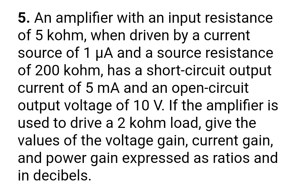Solved An amplifier with an input resistance of 5 ﻿kohm, | Chegg.com