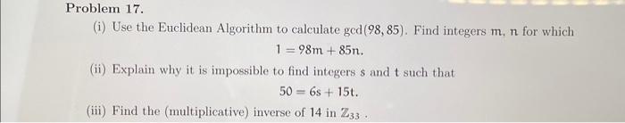 Solved roblem 17. (i) Use the Euclidean Algorithm to | Chegg.com
