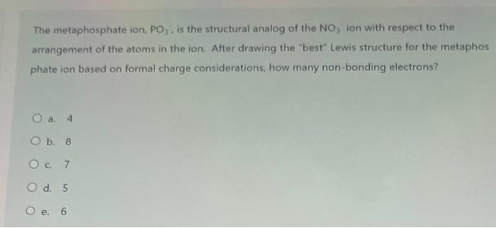 Solved The metaphosphate ion, PO3 i is the structural analog | Chegg.com