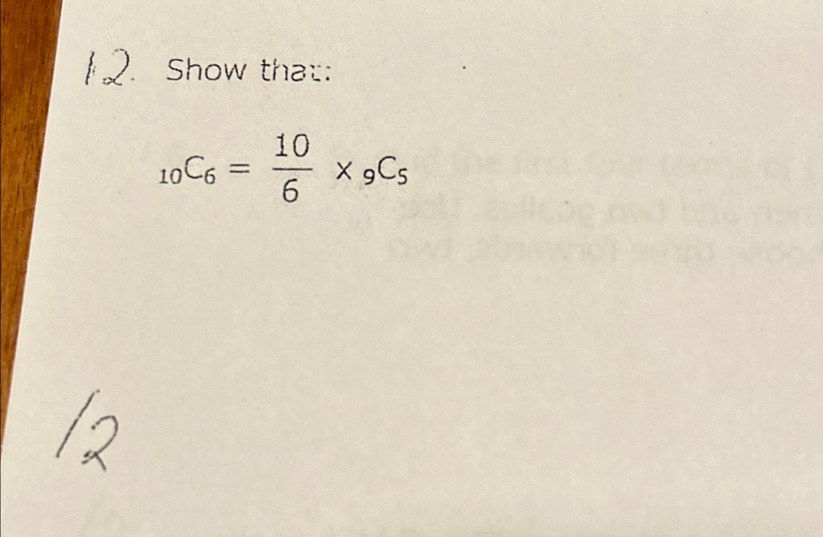 Solved Show tha::?10C6=106×?9C5 | Chegg.com