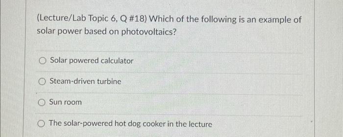 Solved (Lecture/Lab Topic 6, Q #18) Which of the following | Chegg.com