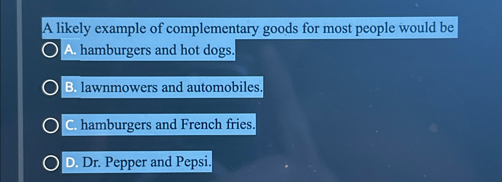 Solved A likely example of complementary goods for most | Chegg.com