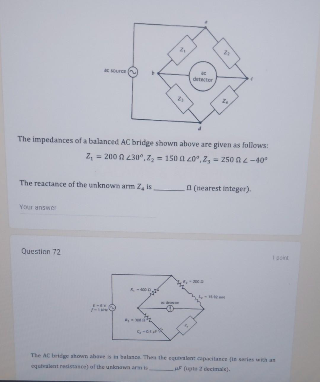 Solved The impedances of a balanced AC bridge shown above | Chegg.com