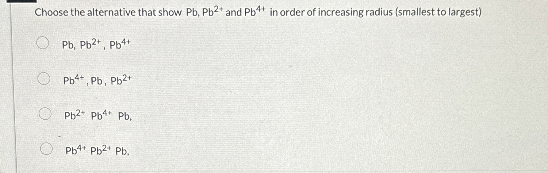 Solved Choose the alternative that show Pb,Pb2+ ﻿and Pb4+ | Chegg.com