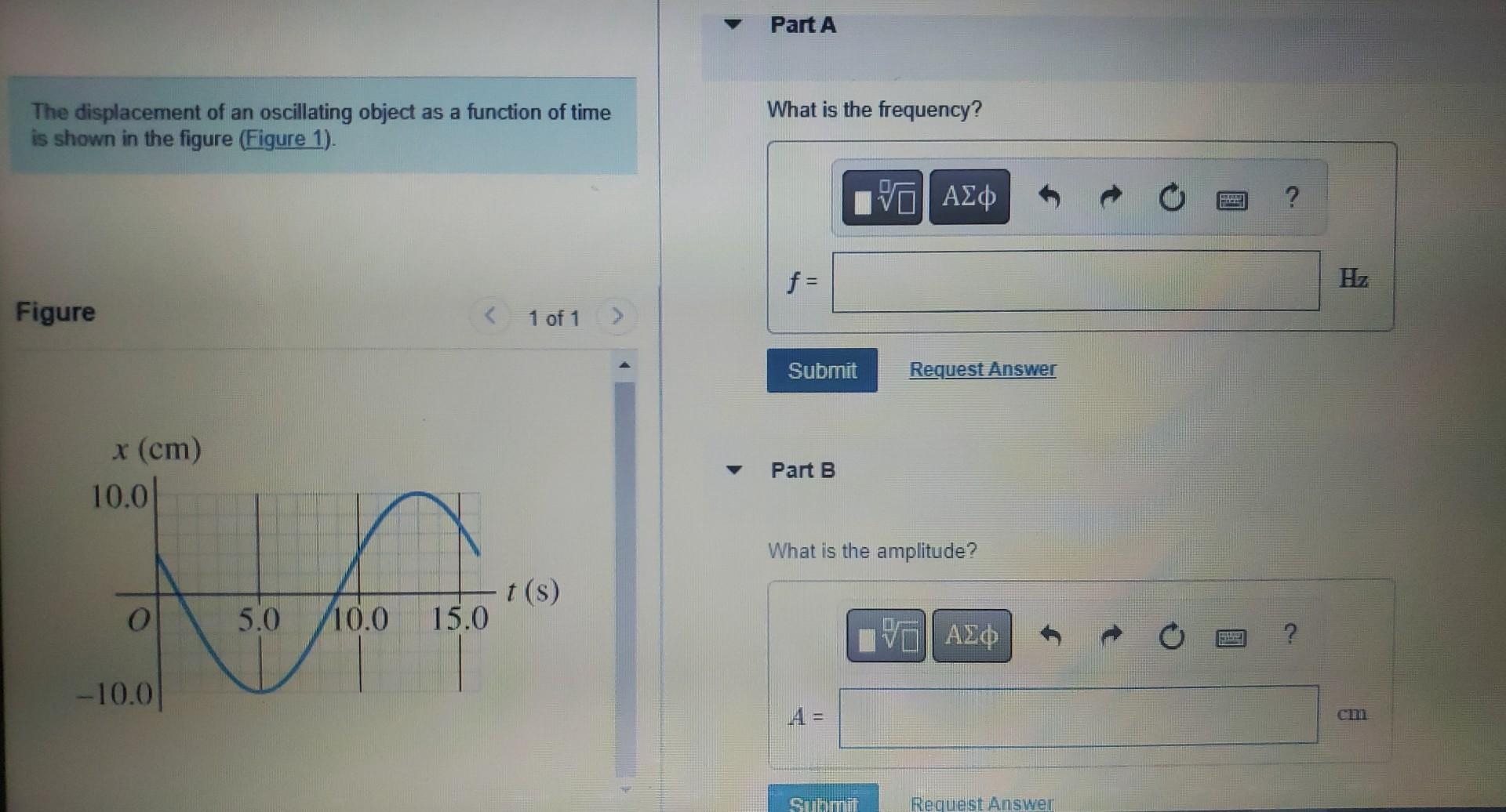 Solved The displacement of an oscillating object as a | Chegg.com