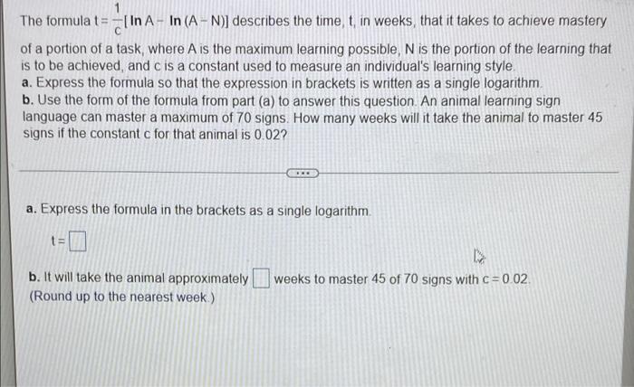 Solved The formula t= [In A - In (A-N)] describes the time | Chegg.com