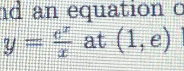 Solved ad an equation oy=exx at (1,e) | Chegg.com