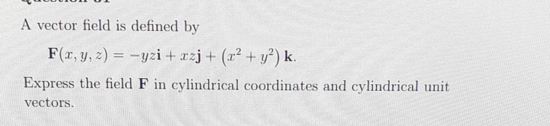 Solved A vector field is defined by | Chegg.com
